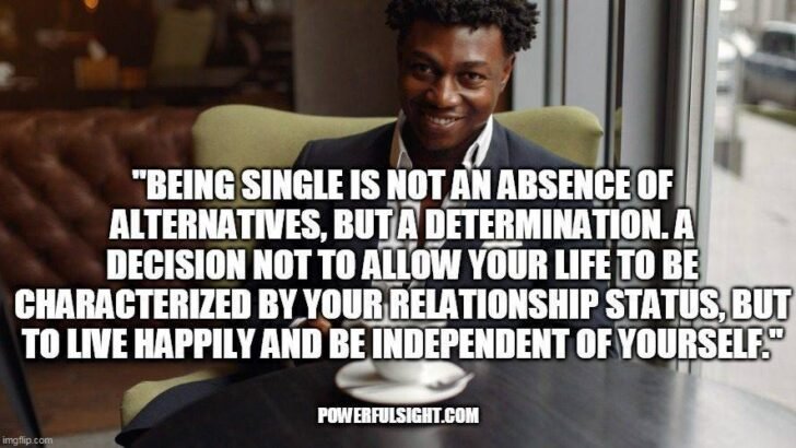 50 Being Single Quotes to keep you happy - Powerful Sight