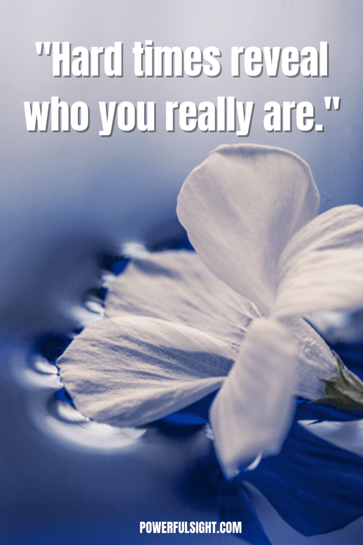 50 Inspirational Quotes About Strength In Hard Times - Powerful Sight