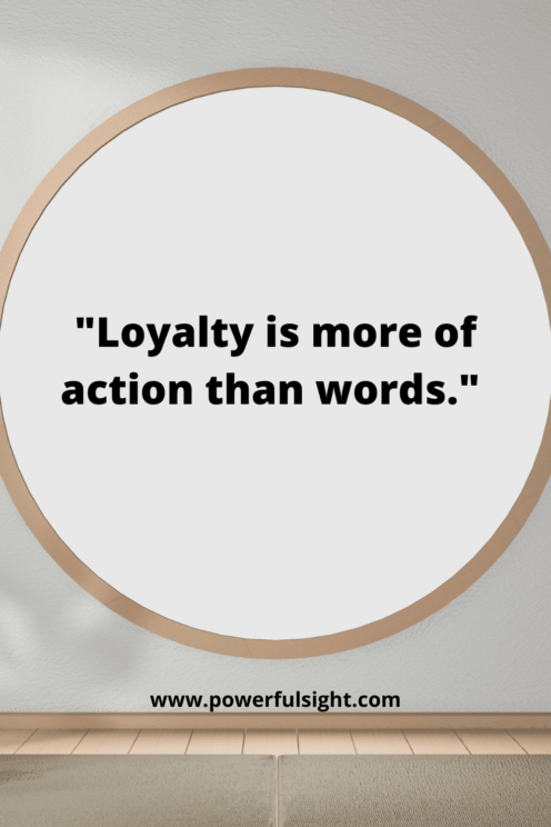 27 Loyalty Quotes About being Loyal To Someone