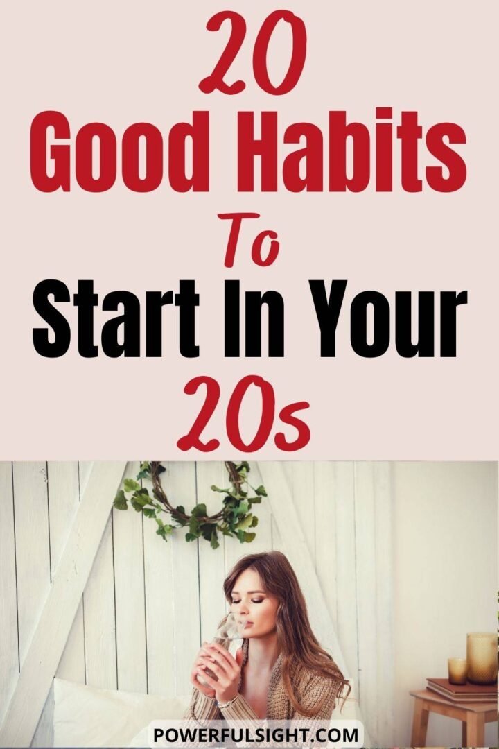 20 Good Habits To Start In Your 20s