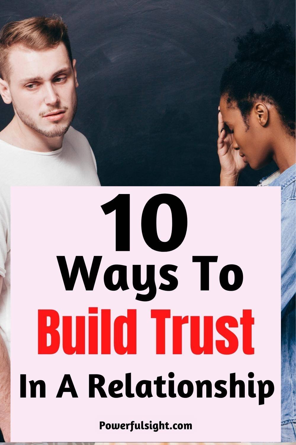 10 Ways To Build Trust In A Relationship