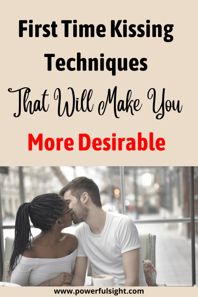 How To Kiss For The First Time And Impress Your Partner