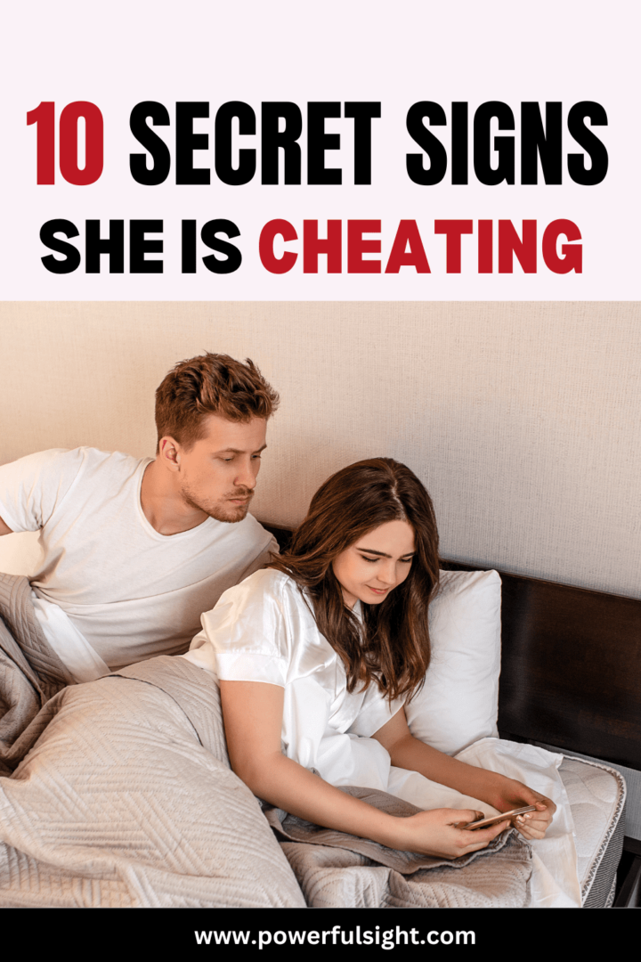 10 Secret Signs She Is Cheating On You - Powerful Sight