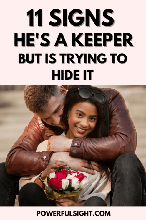 11 Signs He's A Keeper - Powerful Sight
