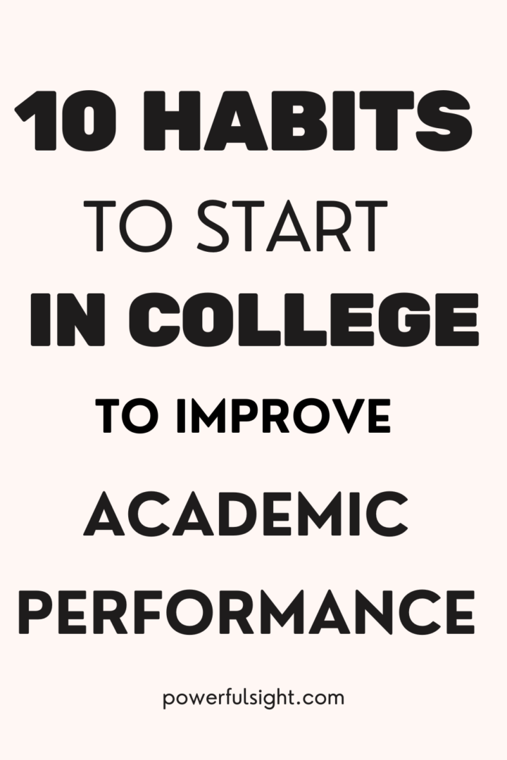 10 Habits to Start in College To Improve Academic Performance