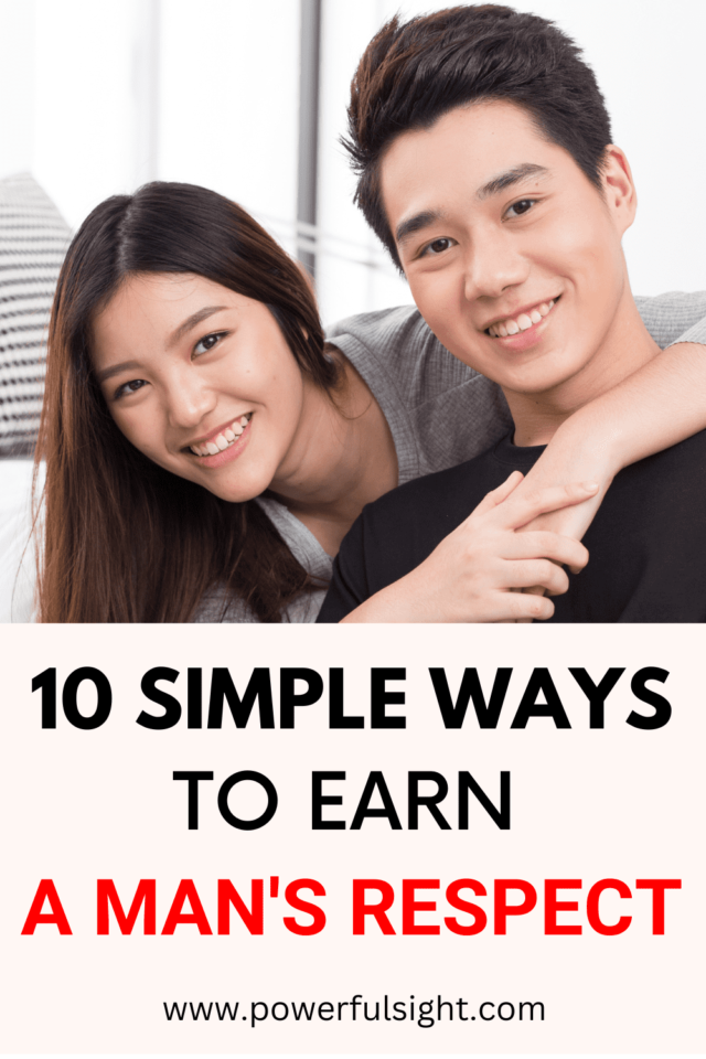 10 Ways To Make A Man Respect You - Powerful Sight