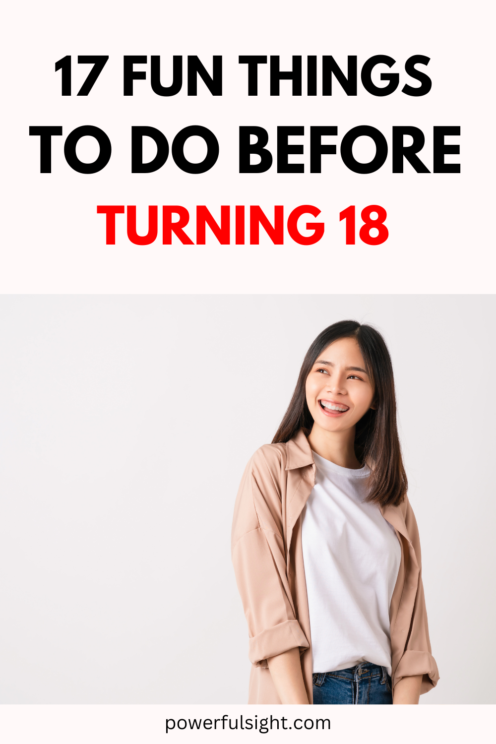 17 Fun Things to Do Before Turning 18 - Powerful Sight