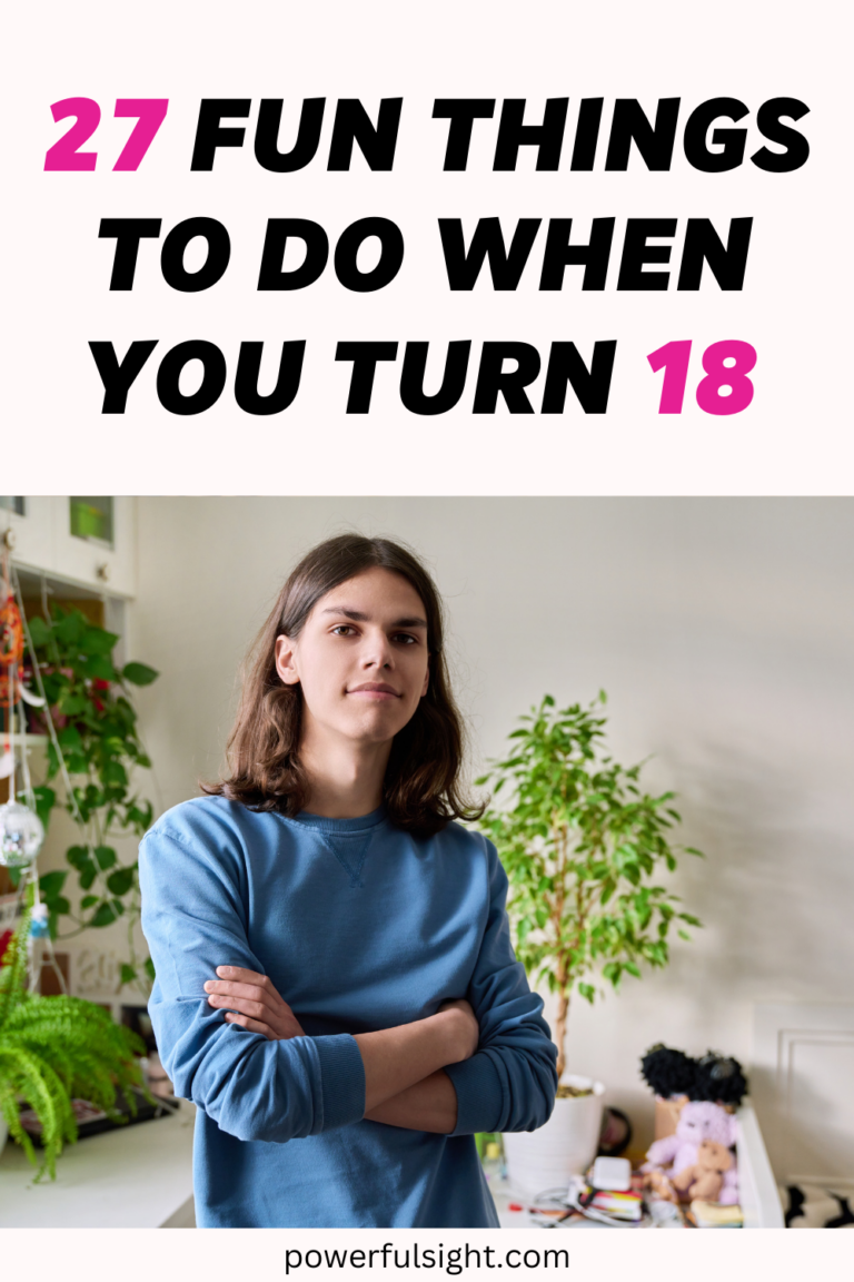 27 Fun Things to Do When You Turn 18 - Powerful Sight