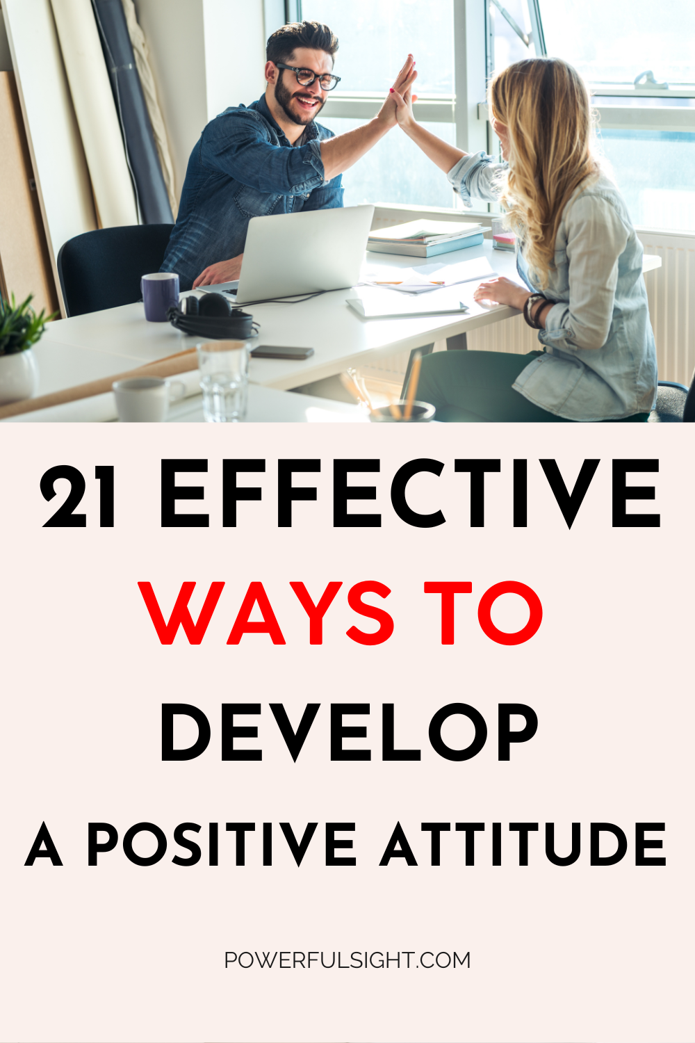 21 Effective Strategies to Cultivate and Sustain a Positive Attitude ...