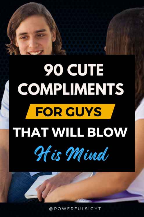 90 Cute Compliments for Guys That Will Blow His Mind - Powerful Sight
