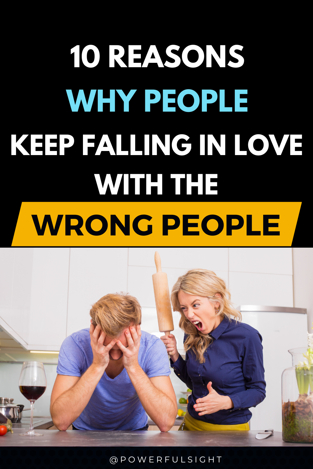 Why Do We Keep Falling in Love with the Wrong People? - Powerful Sight