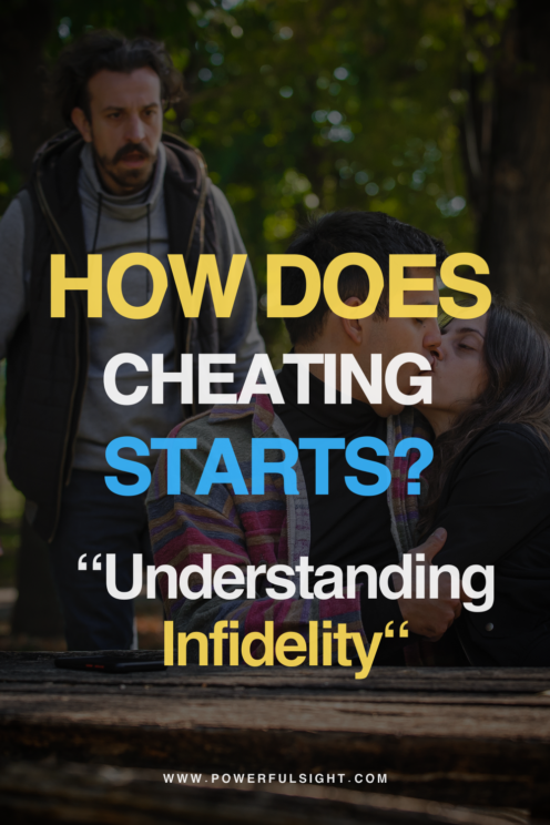 How Does Cheating Start? Understanding Infidelity - Powerful Sight