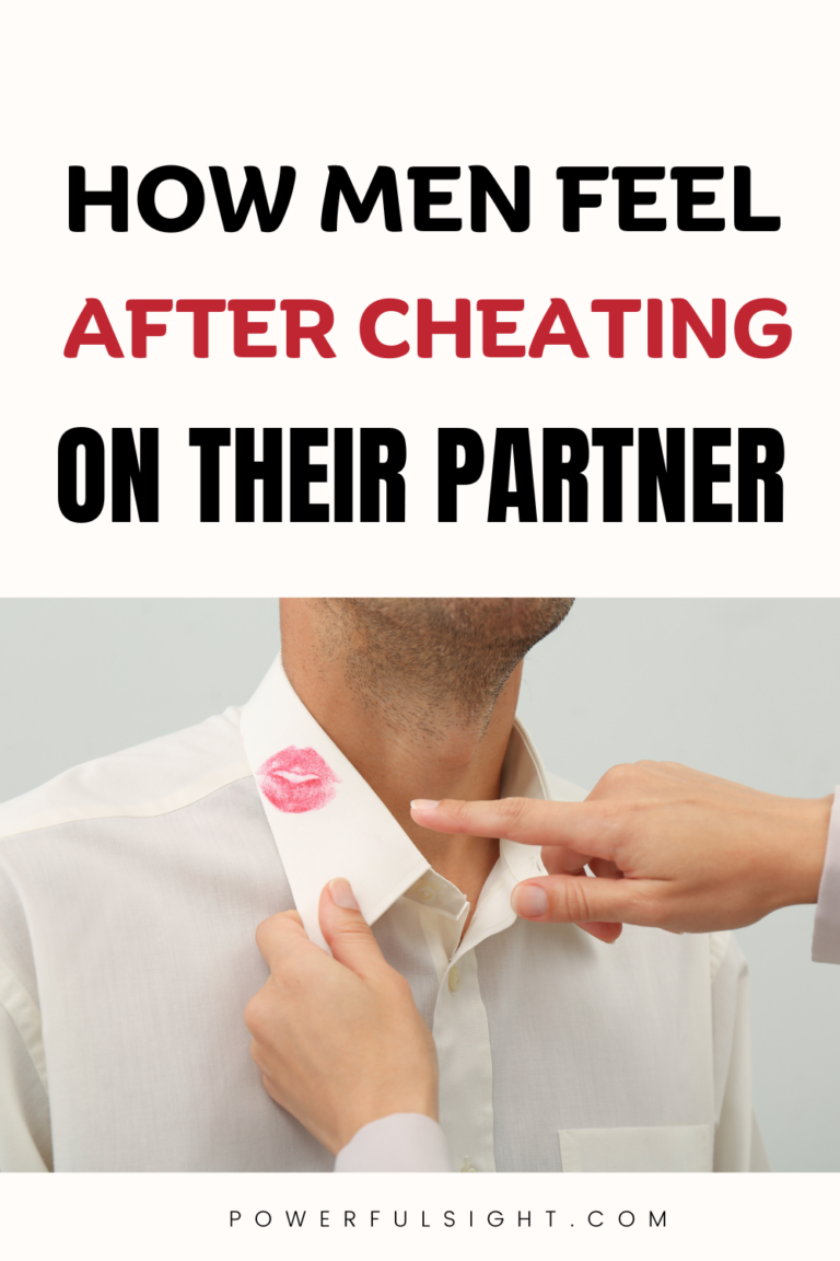 How Men Feel After Cheating In A Relationship - Powerful Sight
