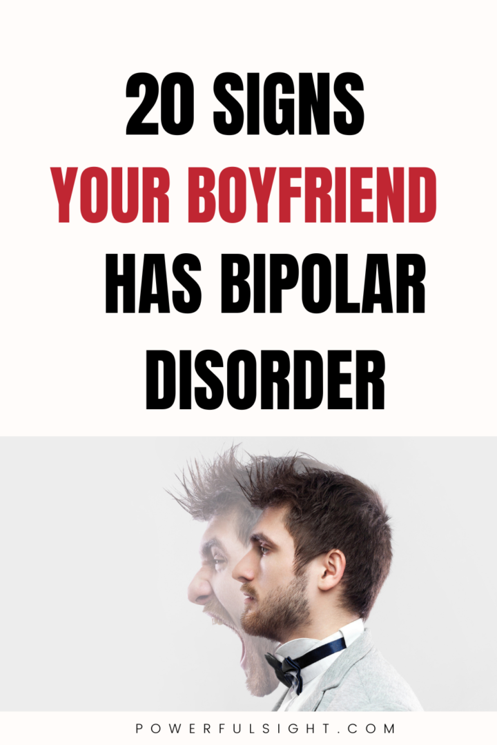20 Signs Your Boyfriend Is Bipolar - Powerful Sight