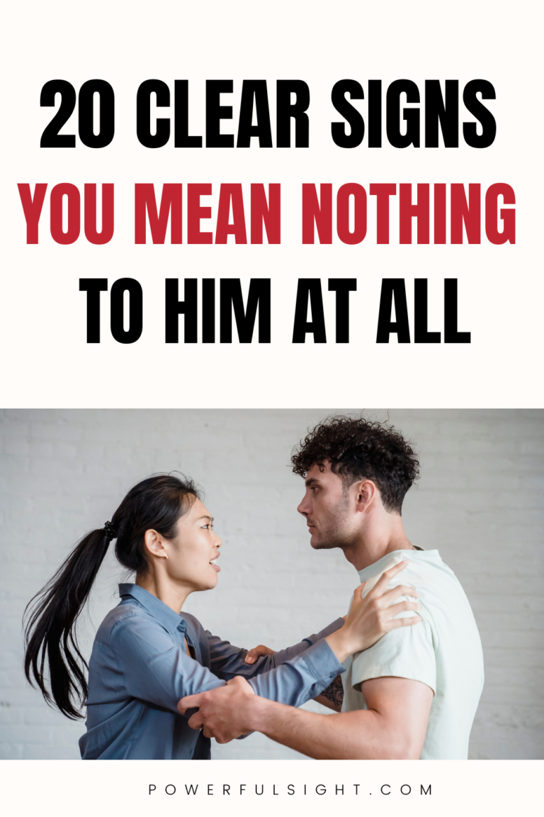 20 Honest Signs You Mean Nothing To Him - Powerful Sight
