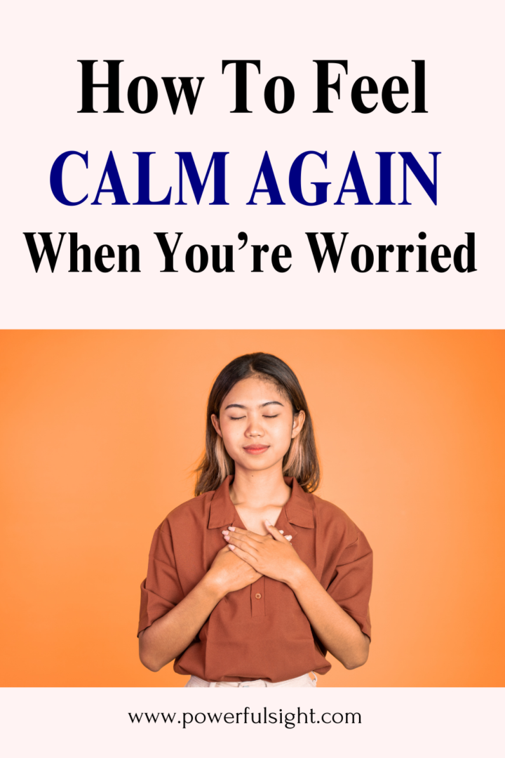 8 Steps To Feel Calm Again - Powerful Sight