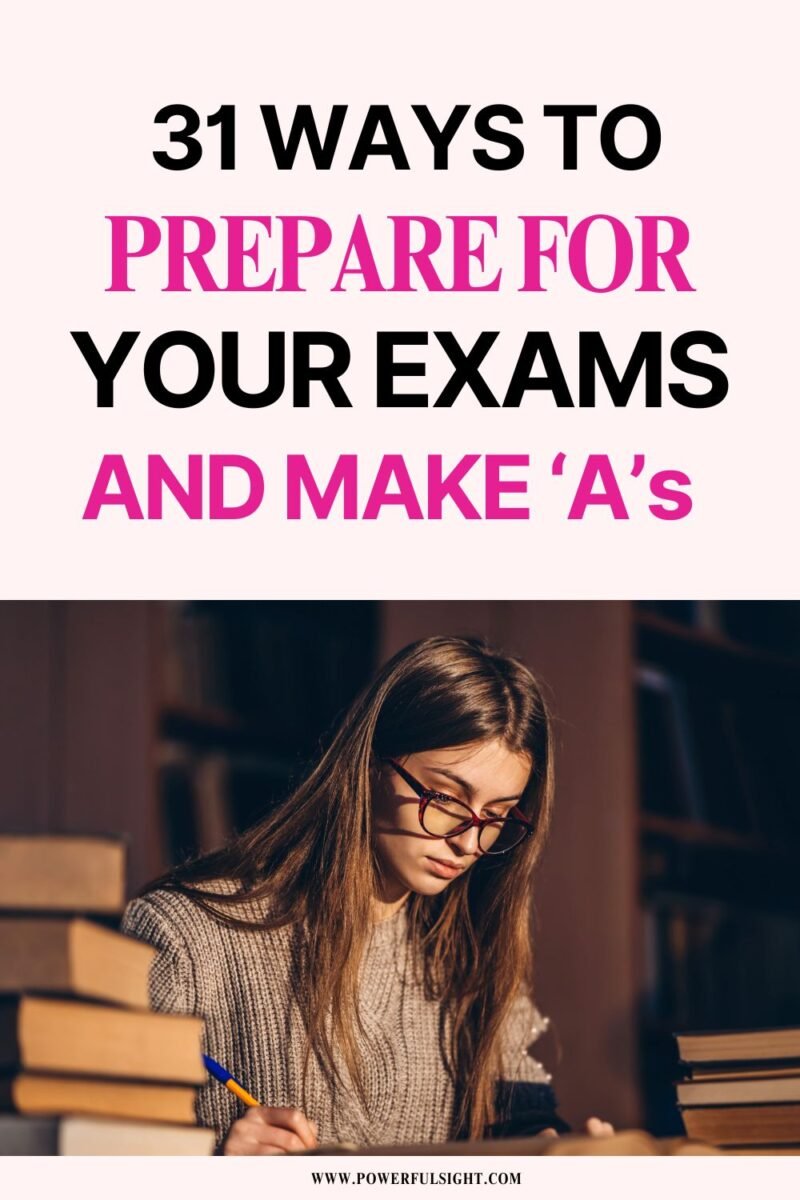31 Exams Preparation Guidelines For Academic Excellence - Powerful Sight