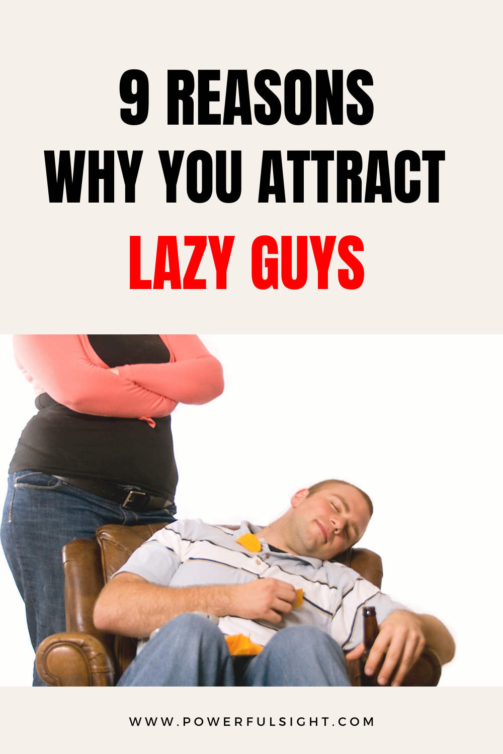 9 Reasons Why You Attract Lazy Guys - Powerful Sight
