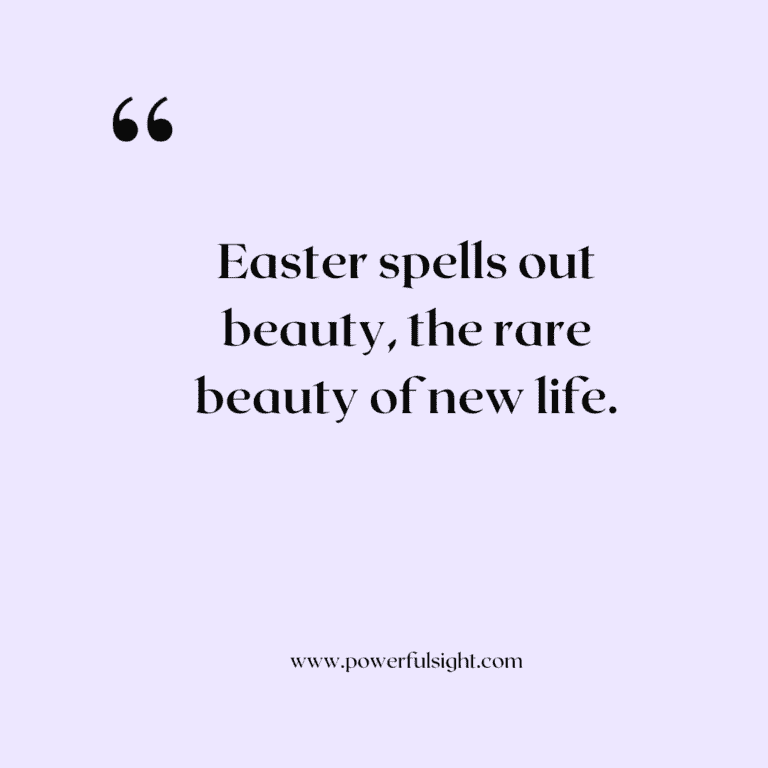160 Inspirational Quotes For Easter - Powerful Sight
