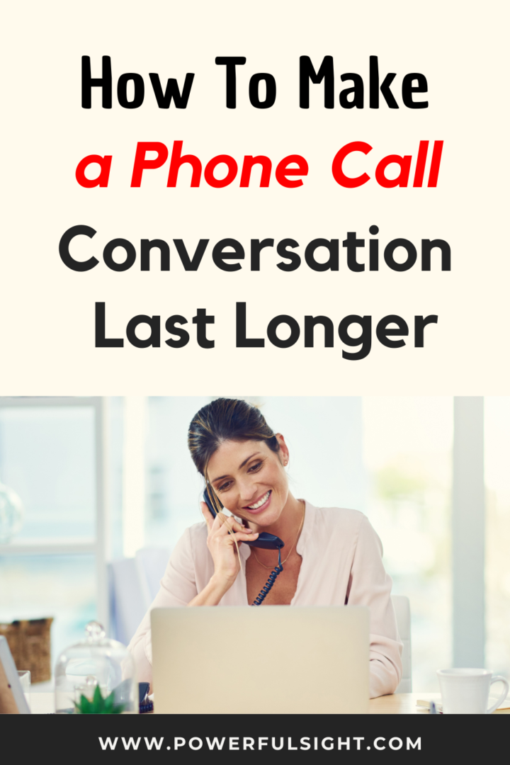 9 Ways To Keep A Conversation Going On Call - Powerful Sight