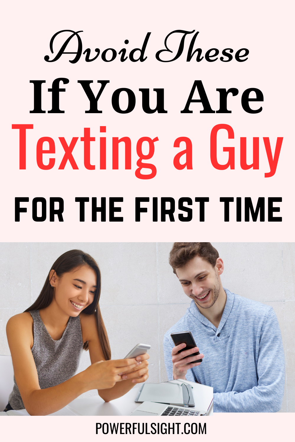 10 Ways to Text A Guy Without Being Annoying - Powerful Sight