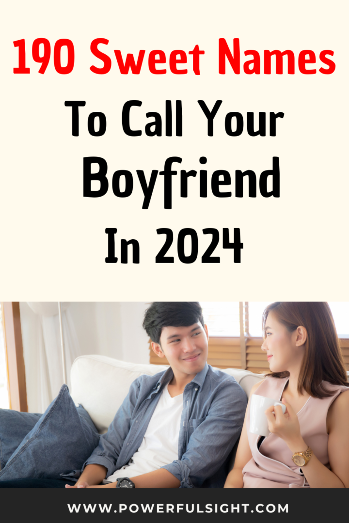 190 Sweet Names To Call Your Boyfriend - Powerful Sight
