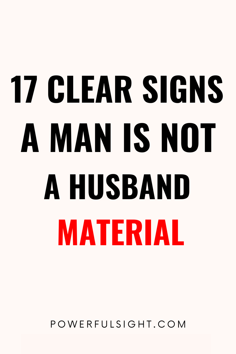 17 Surefire Signs a Man Is Not Husband Material - Powerful Sight