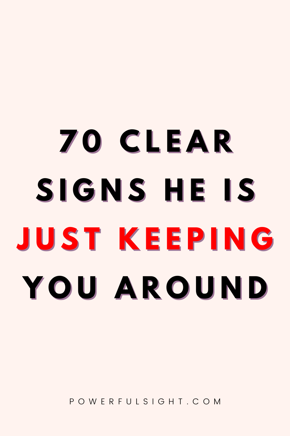 70 Clear Signs He is Just Keeping You Around - Powerful Sight