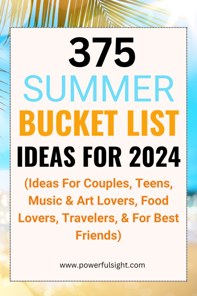 375 Summer Bucket Lists For 2025 - Powerful Sight