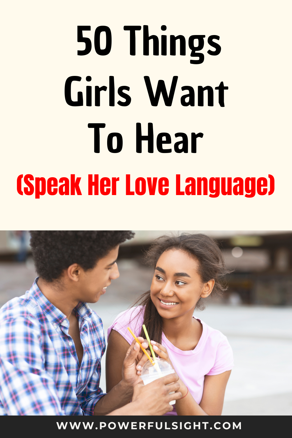 50 Things Girls Like To Hear (Speak Her Love Language) - Powerful Sight