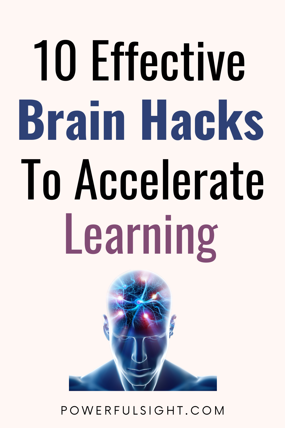 10 Brain Hacks to Accelerate Your Learning - Powerful Sight