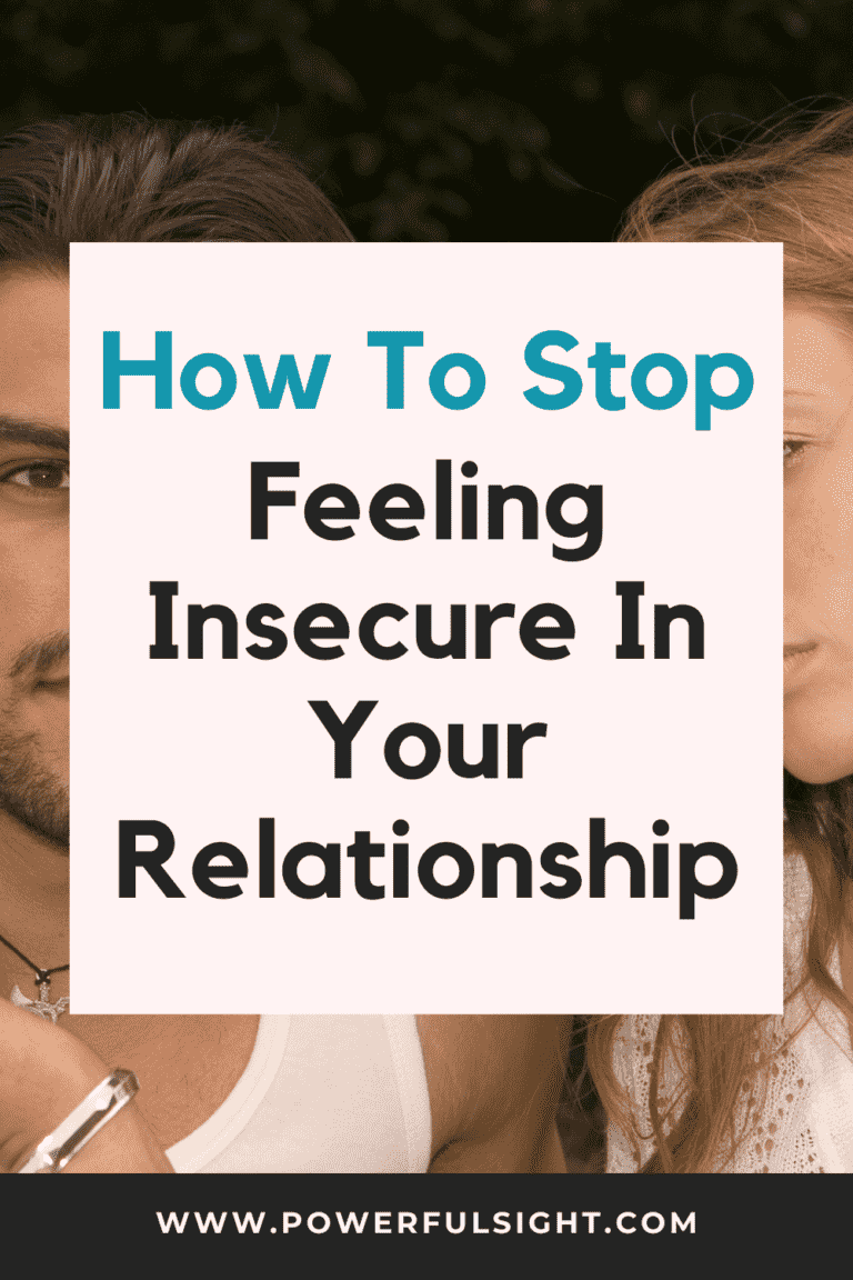 How To Stop Feeling Insecure in Your Relationship - Powerful Sight