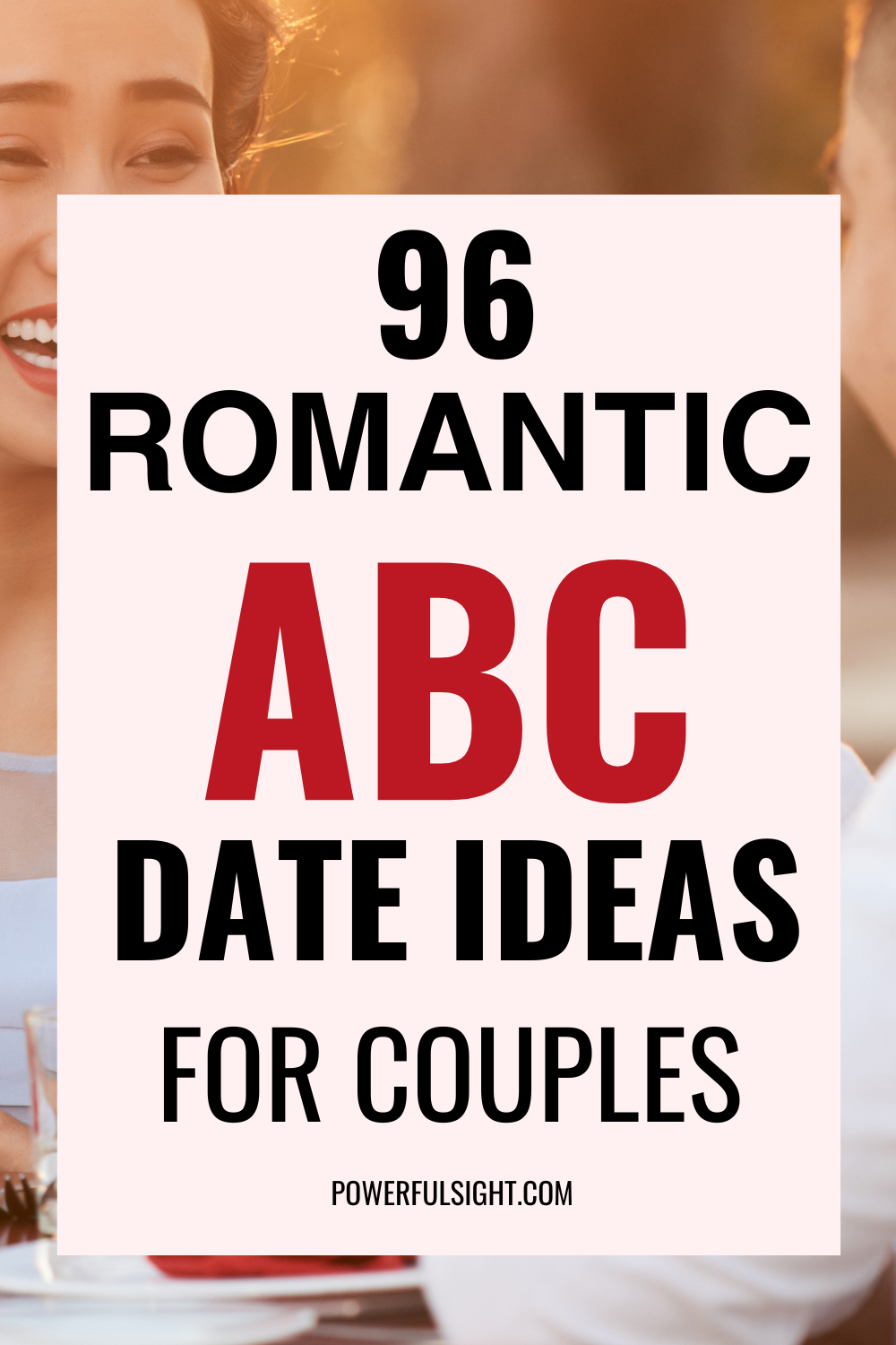 Alphabet Dating: 96 Unforgettable ABC Date Ideas - Powerful Sight