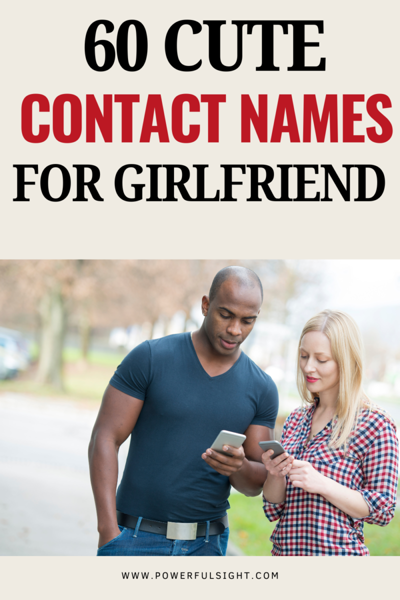 60 Cute Contact Names For Girlfriend - Powerful Sight