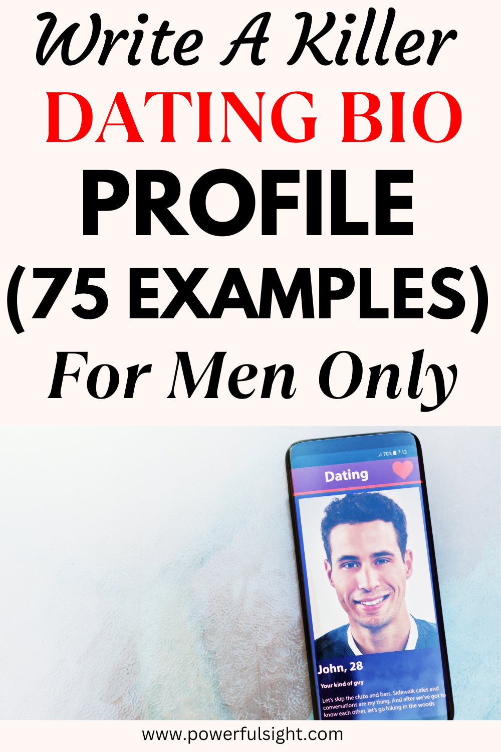 75 Examples Of Dating Profile Bio Ideas For Men - Powerful Sight