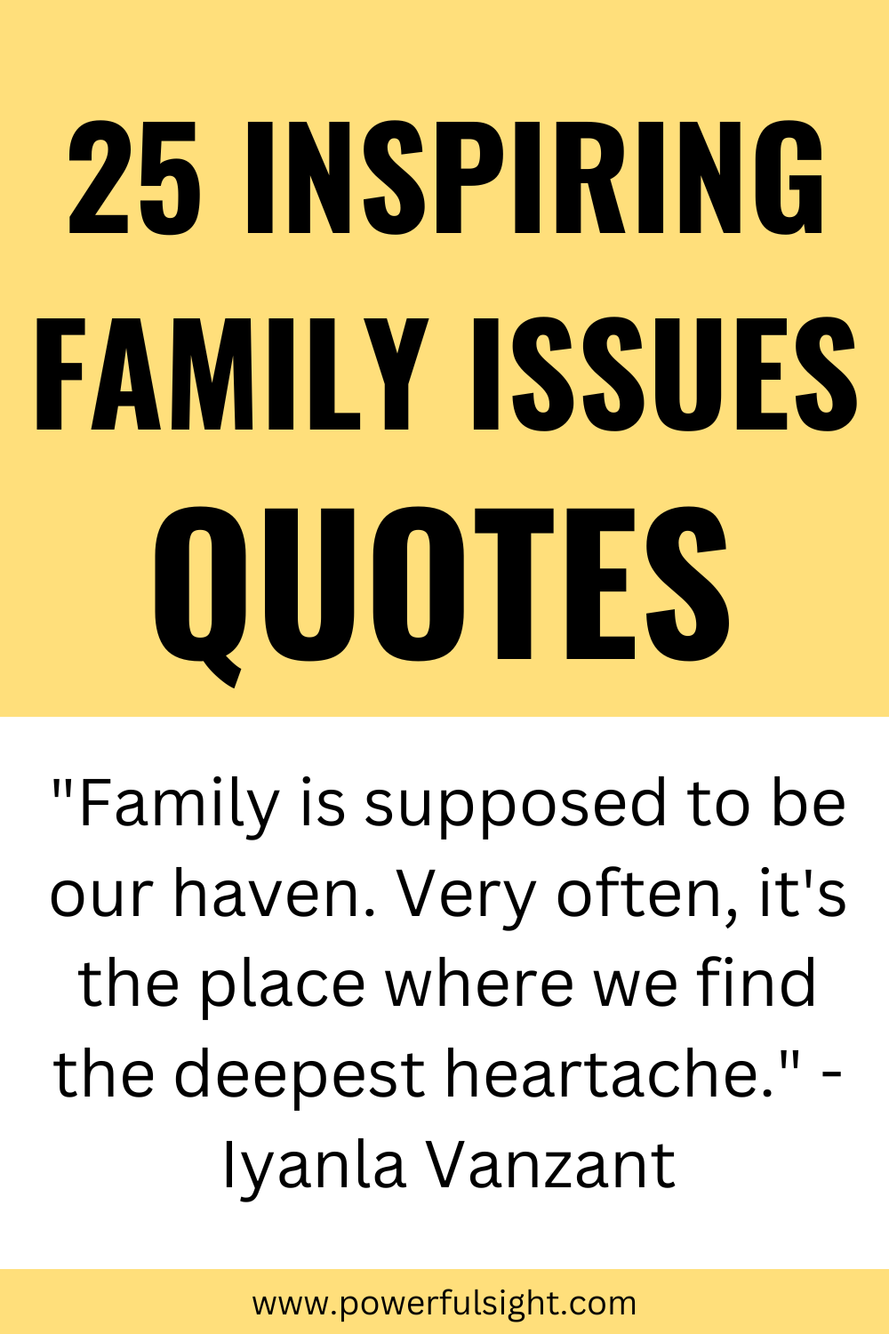 Family Issues Quotes - Powerful Sight