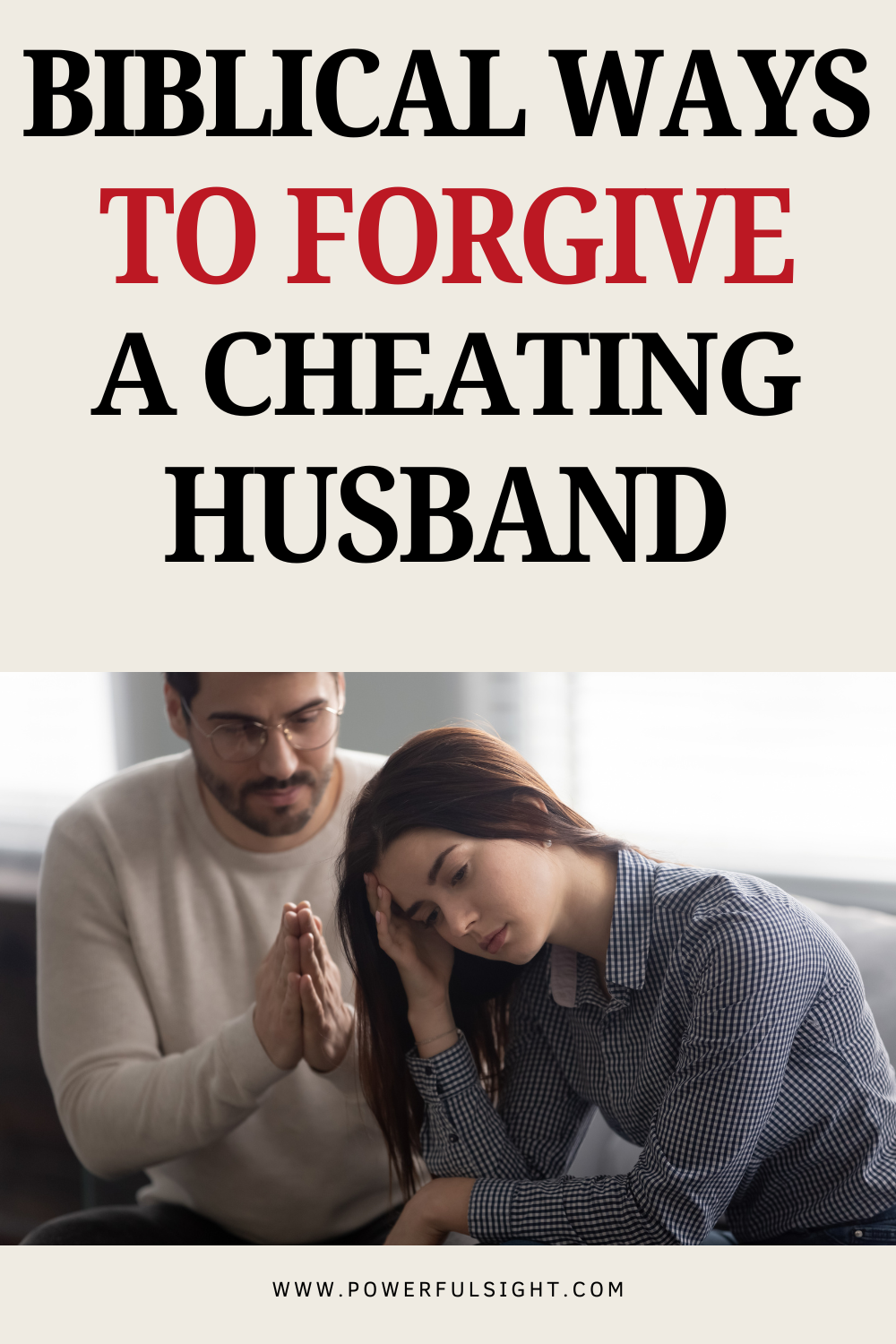How to Forgive a Cheating Husband In 15 Ways - Powerful Sight