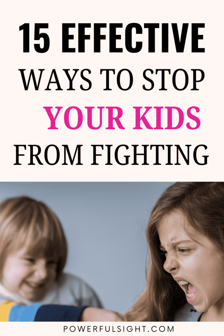 15 Effective Ways to Stop Your Kids From Fighting - Powerful Sight