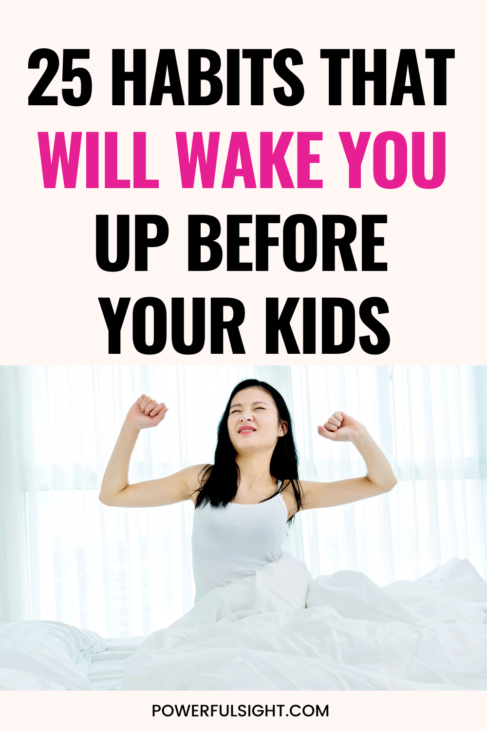 25 Ways To Wake Up Before Your Kids - Powerful Sight