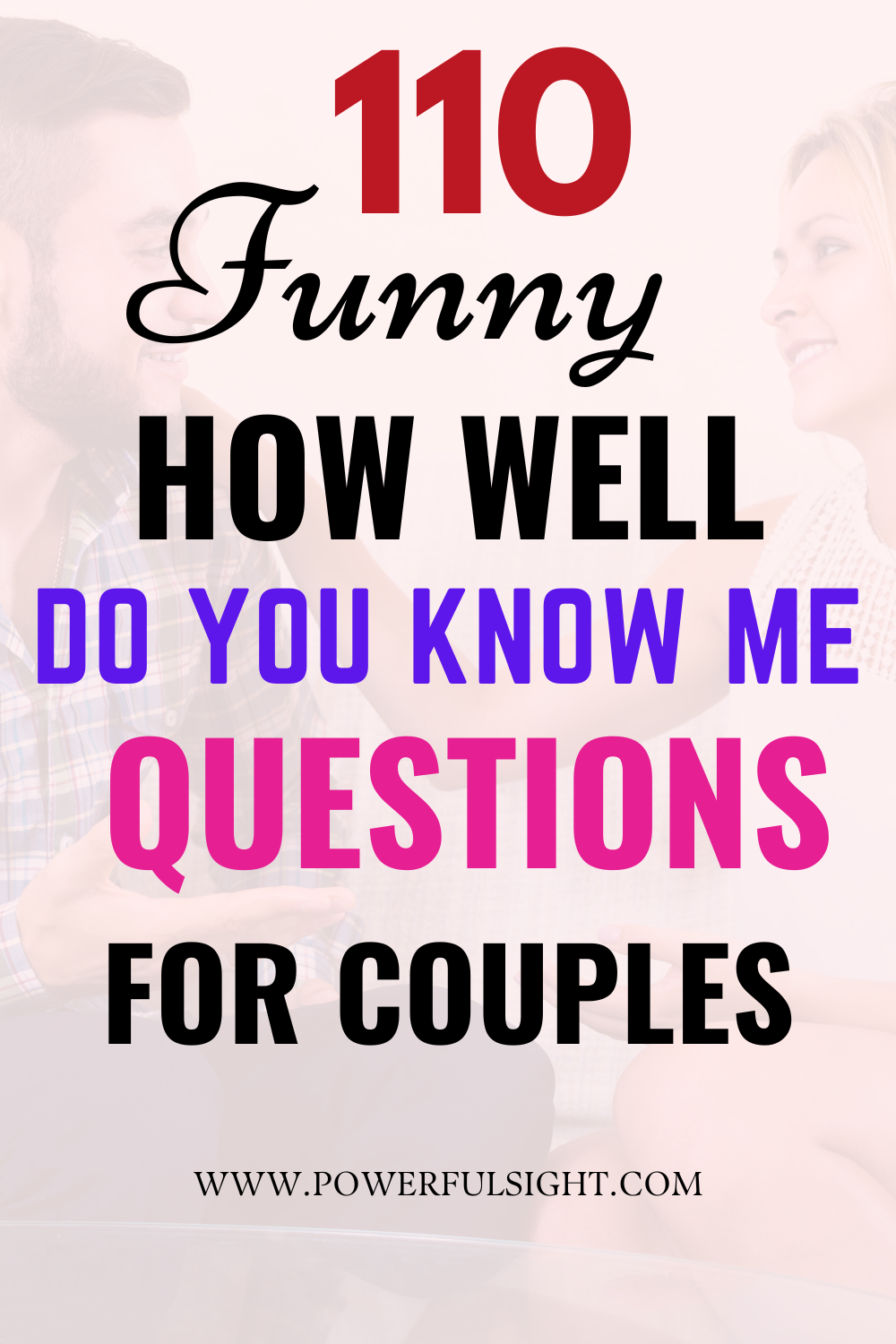 110 How Well Do You Know Me Questions For Couples - Powerful Sight