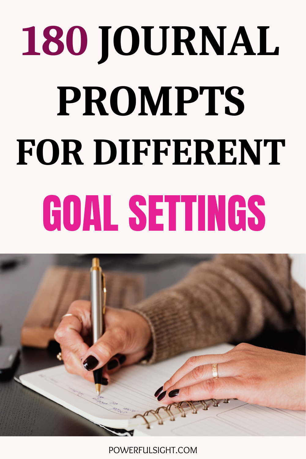 180 Journal Prompts For Goal Setting - Powerful Sight