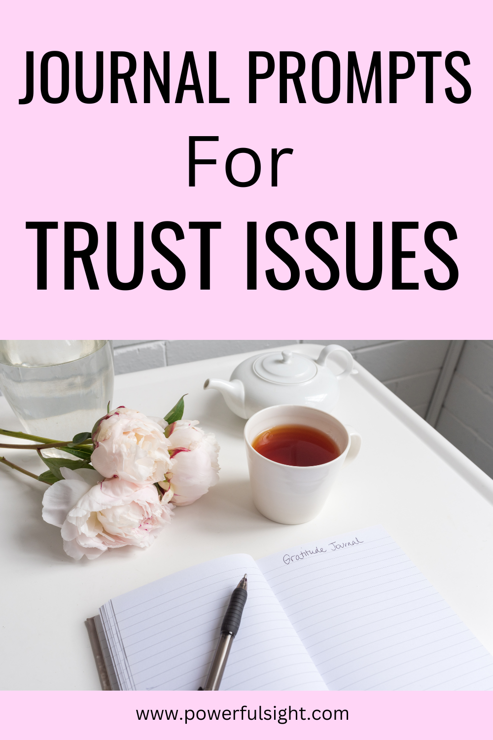 100 Journal Prompts For Trust Issues - Powerful Sight