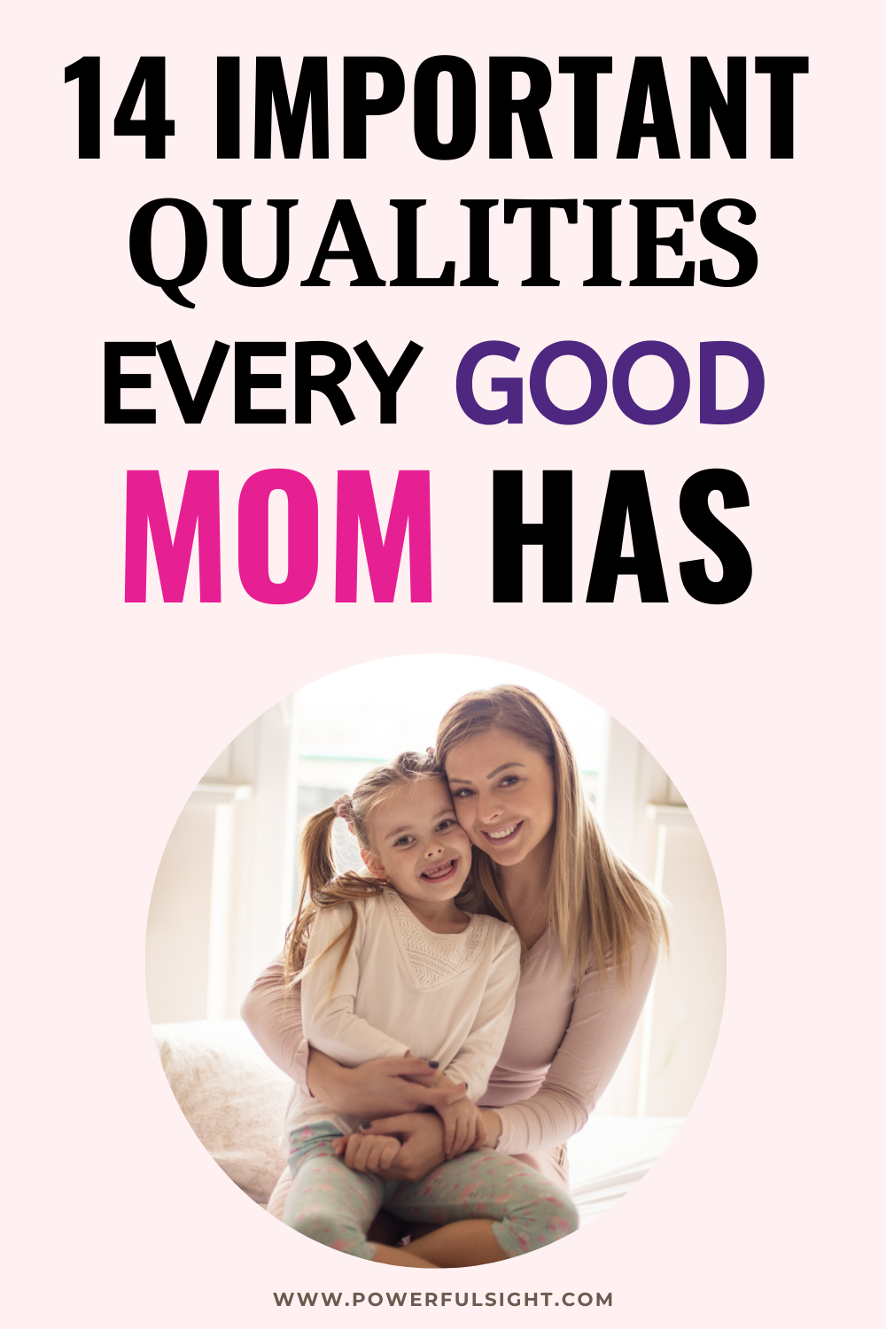 14 Qualities of a Good Mother - Powerful Sight