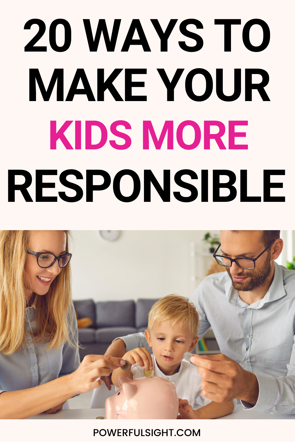 20 Ways to Make Your Kids More Responsible - Powerful Sight