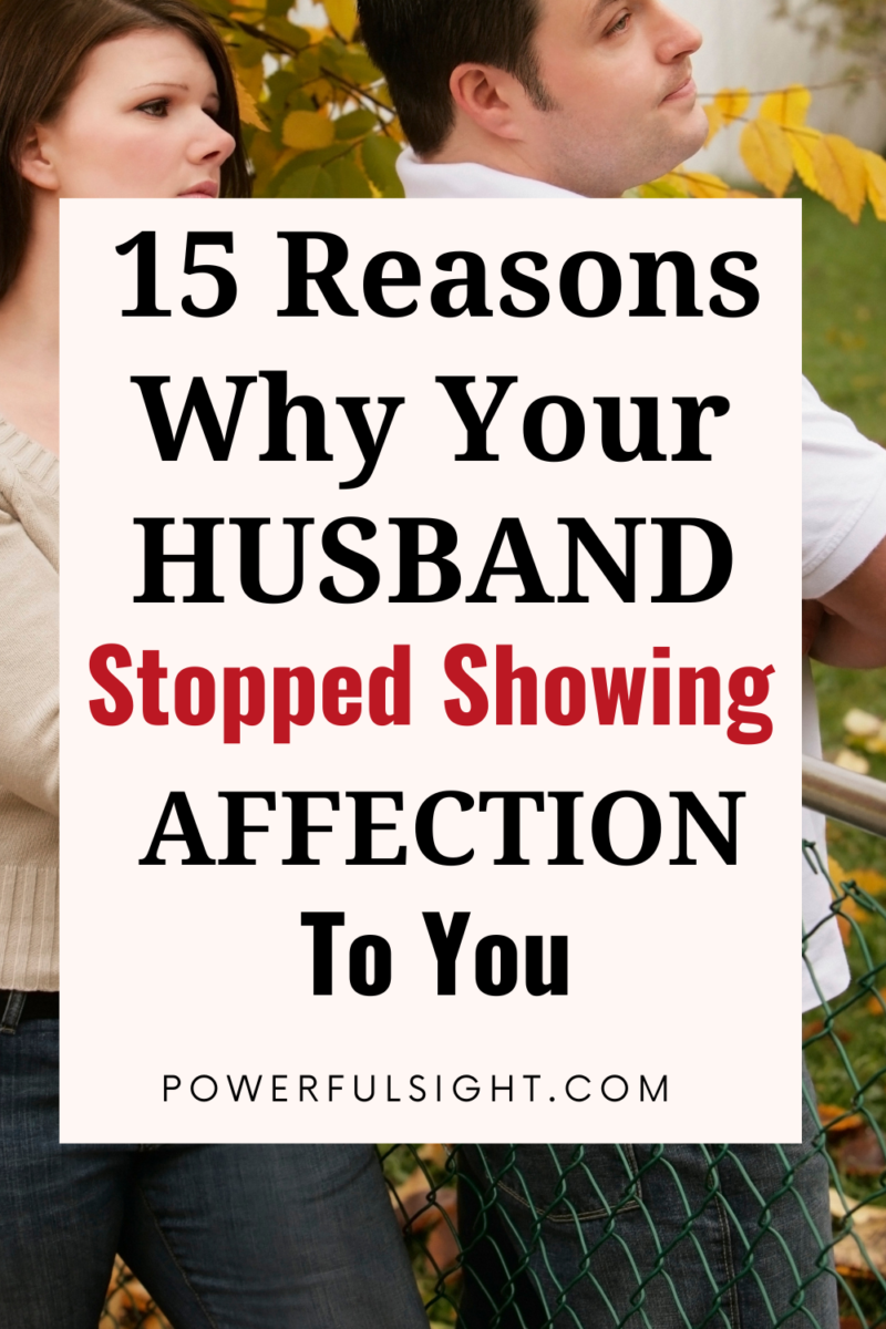 Here is Why Your Husband Is Not Affectionate - Powerful Sight