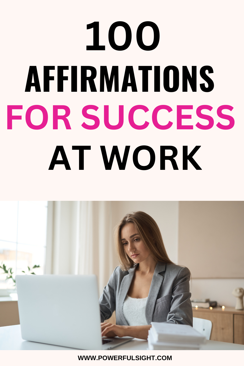 100 Affirmations For Success at Work - Powerful Sight