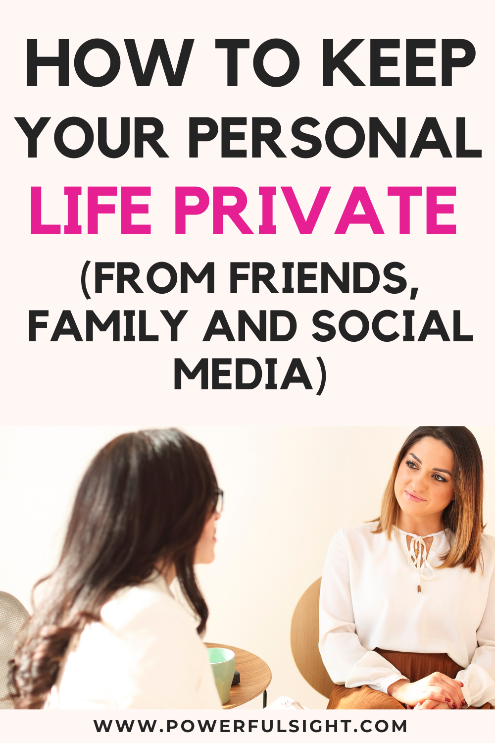 How To Keep Your Personal Life Private - Powerful Sight