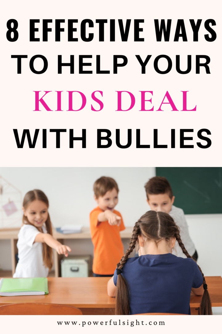 How To Help Your Kids Deal With Bullies - Powerful Sight
