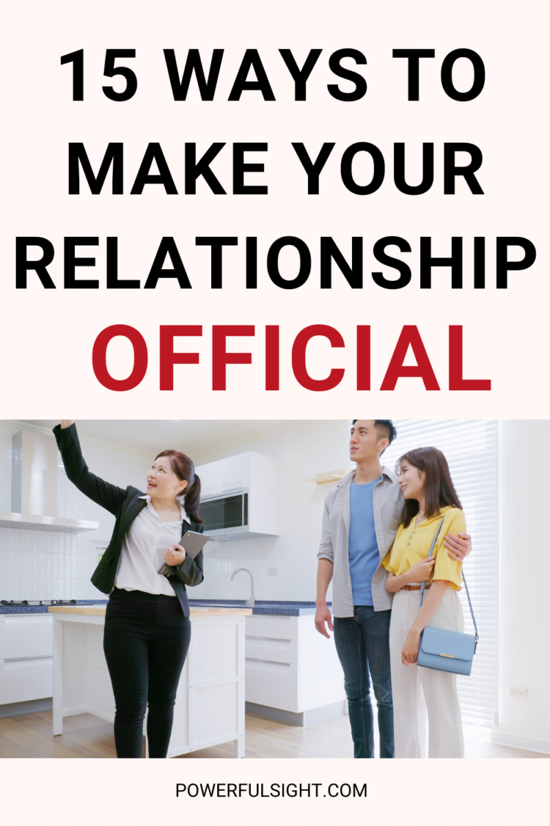 15 Ways To Make Your Relationship Official - Powerful Sight