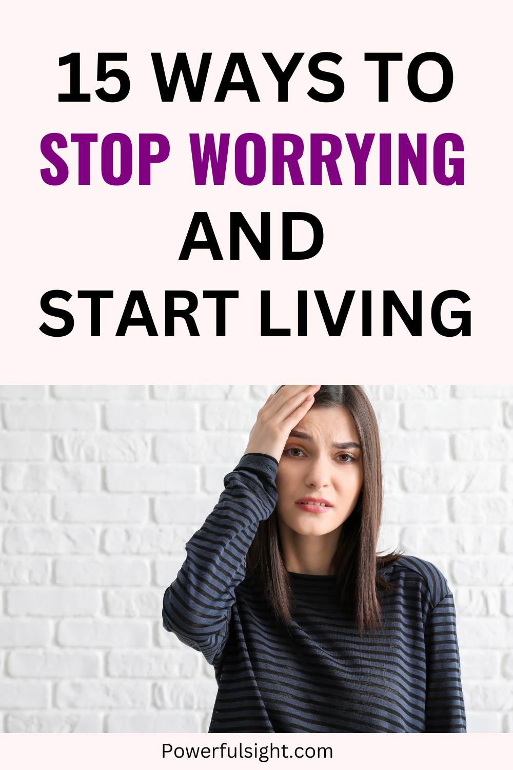 How to Stop Worrying and Start Living - Powerful Sight